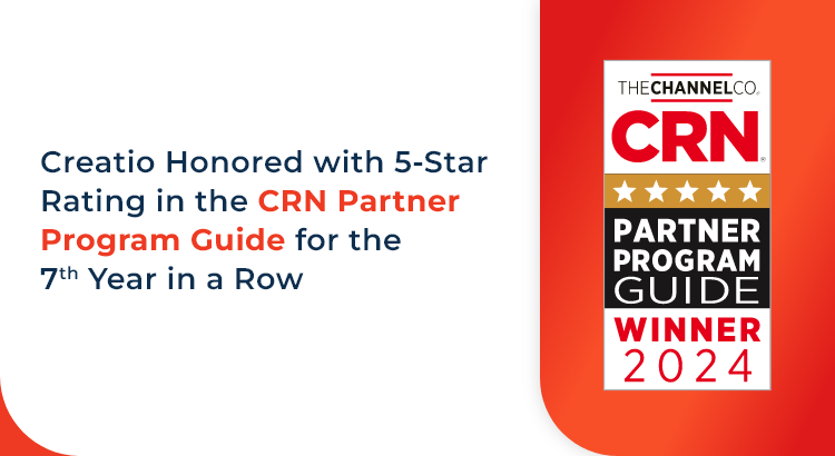 Creatio Honored with 5-Star Rating in the CRN Partner Program Guide for the 7th Year in a Row ...
